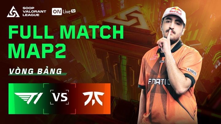 [FULL MATCH] T1 vs FNC - Map 2 - SOOP Valorant League 2025 - Ngày 3